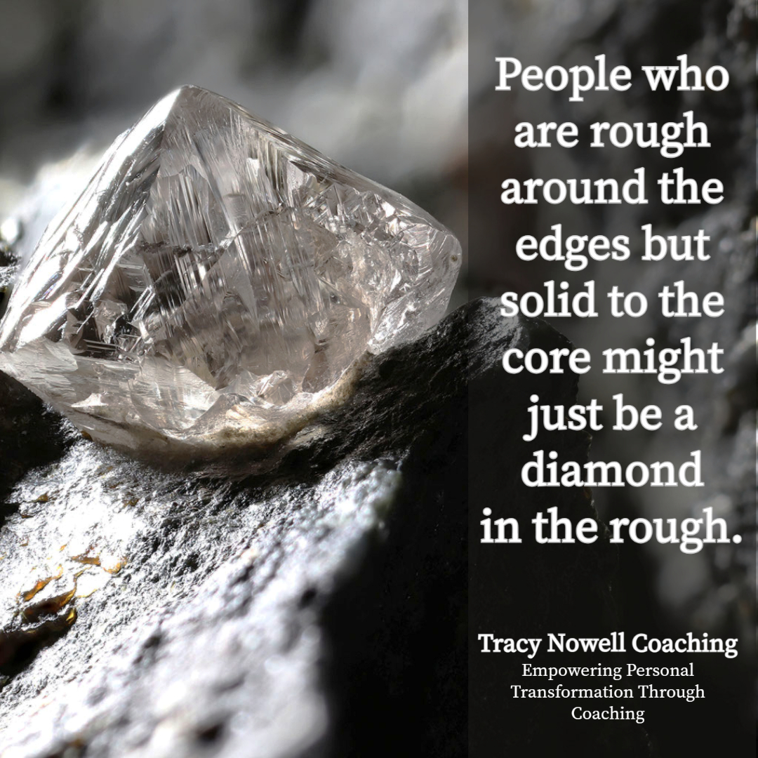 Rough around the edges | Tracy Nowell